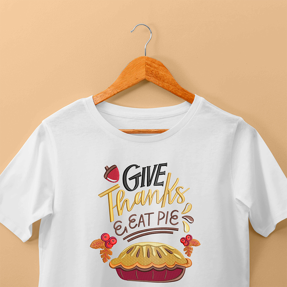 Give Thanks & Eat Pie Thanksgiving Embroidery Design | Cre8iveSkill